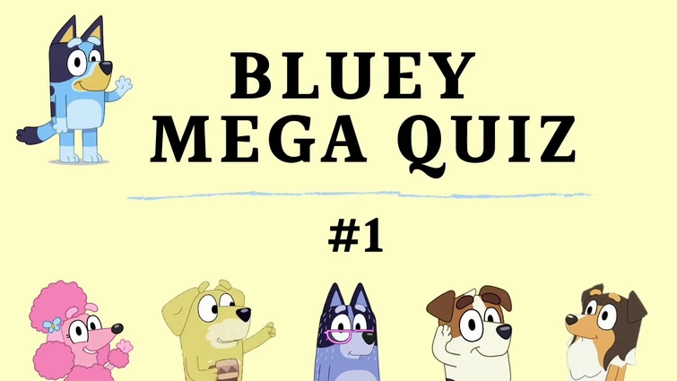 How many points can you score in this Bluey quiz? | Fandom