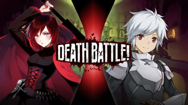 Ruby Rose (RWBY) VS Bell Cranel (DanMachi) | DEATH BATTLE_FAN ...