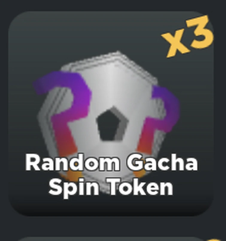 Lf a bunch of Random Gacha Spin Tokens | Fandom
