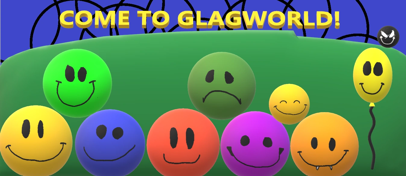 Come To Glagworld! | Fandom