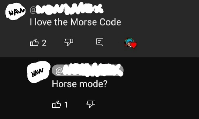 No its Horse Code/Morse Mode | Fandom