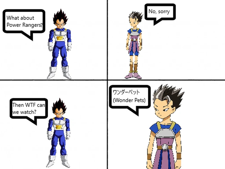 Vegeta finds out Cabba can only watch Wonder Pets | Fandom