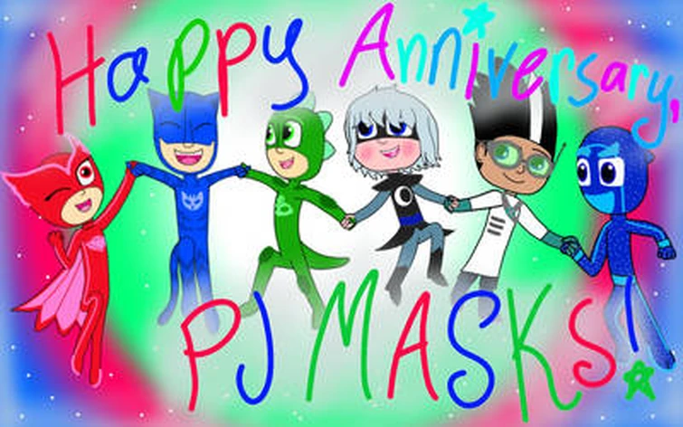 from which year watching PJ Masks | Fandom