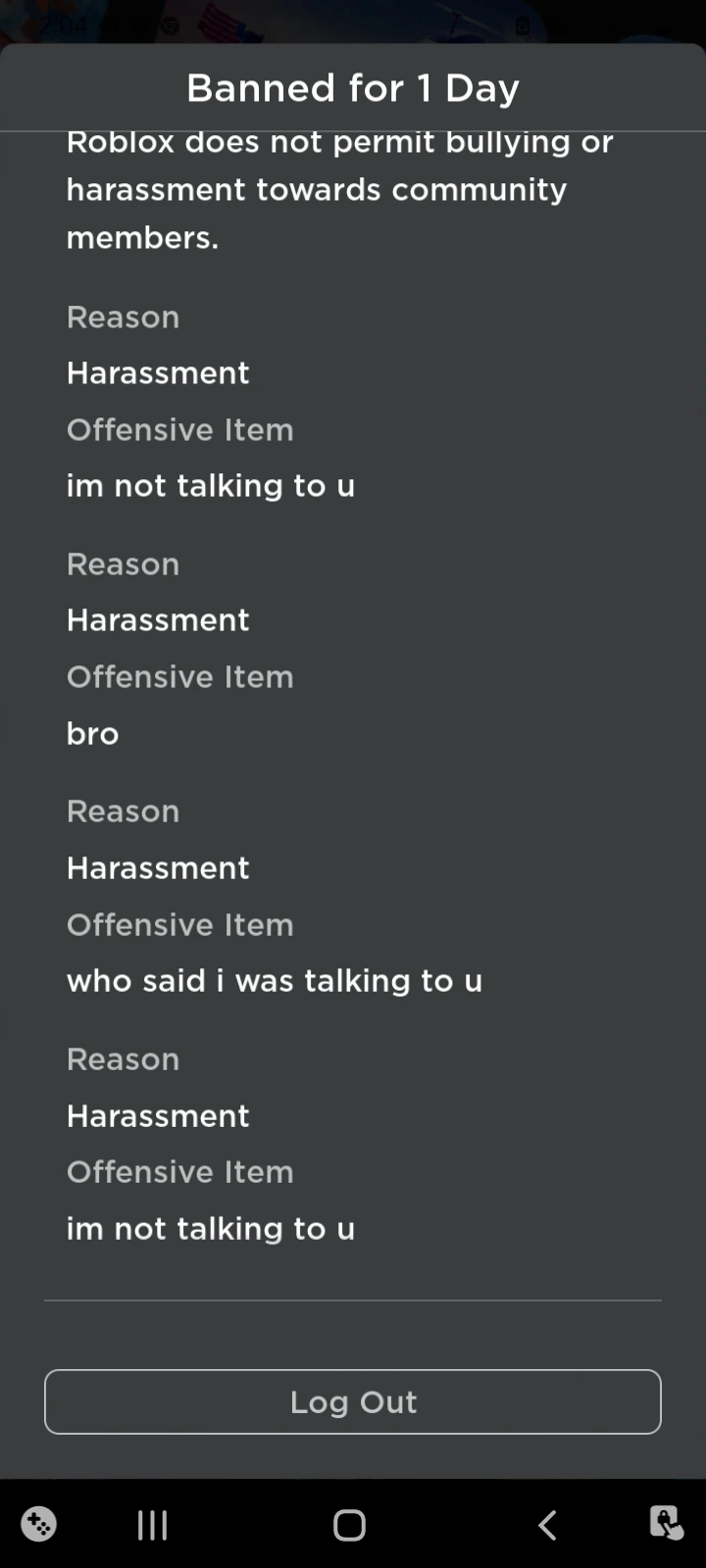 I got banned 1 day for saying who said I was talking to u(omg I think I ...
