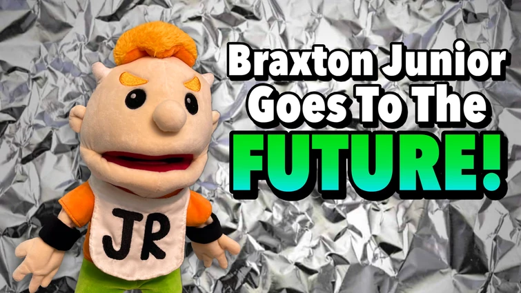 SML Remake Idea: Braxton Junior Goes To Future! | Fandom
