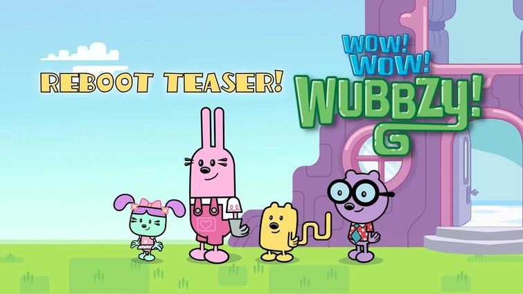 Wow Wow Wubbzy! is Back | Fandom