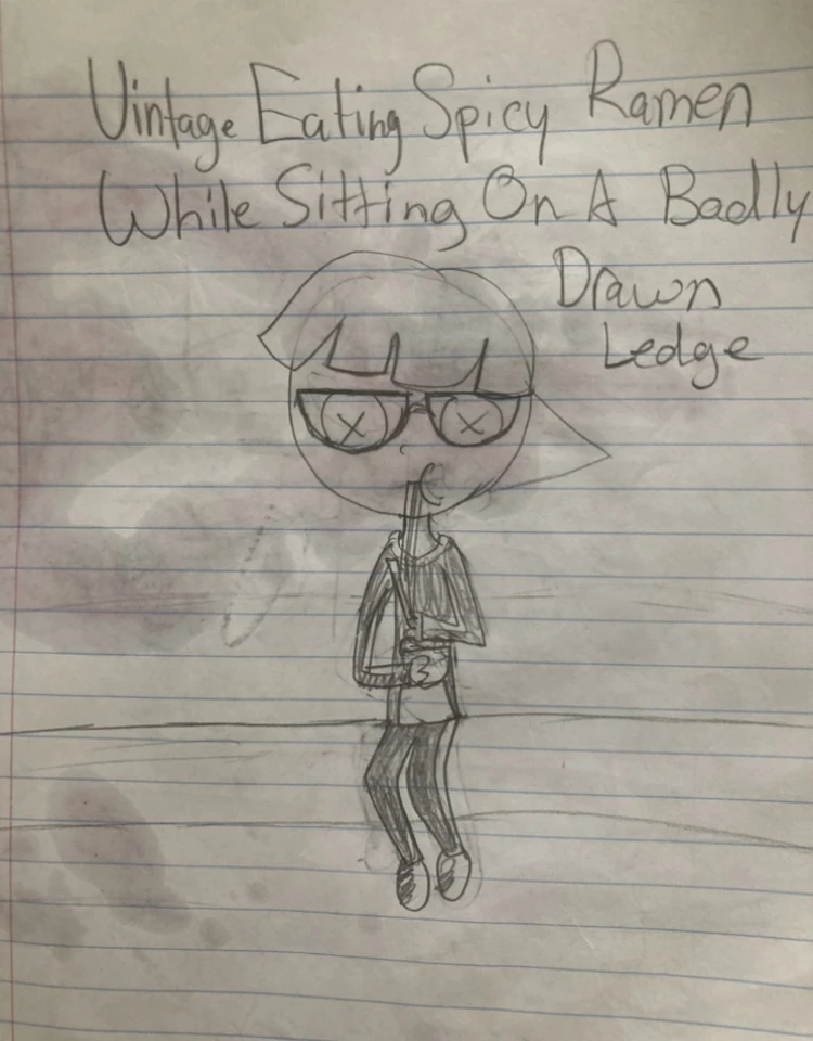 Vintage Eating Spicy Ramen While Sitting On A Badly Drawn Ledge | Fandom