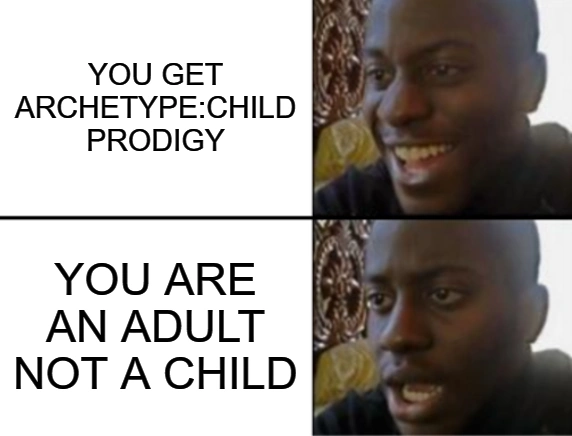 Too late to be a prodigy. Meme I made | Fandom
