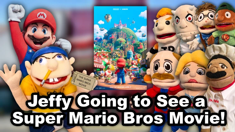 SML Idea: Jeffy Going to See a Super Mario Bros Movie! | Fandom
