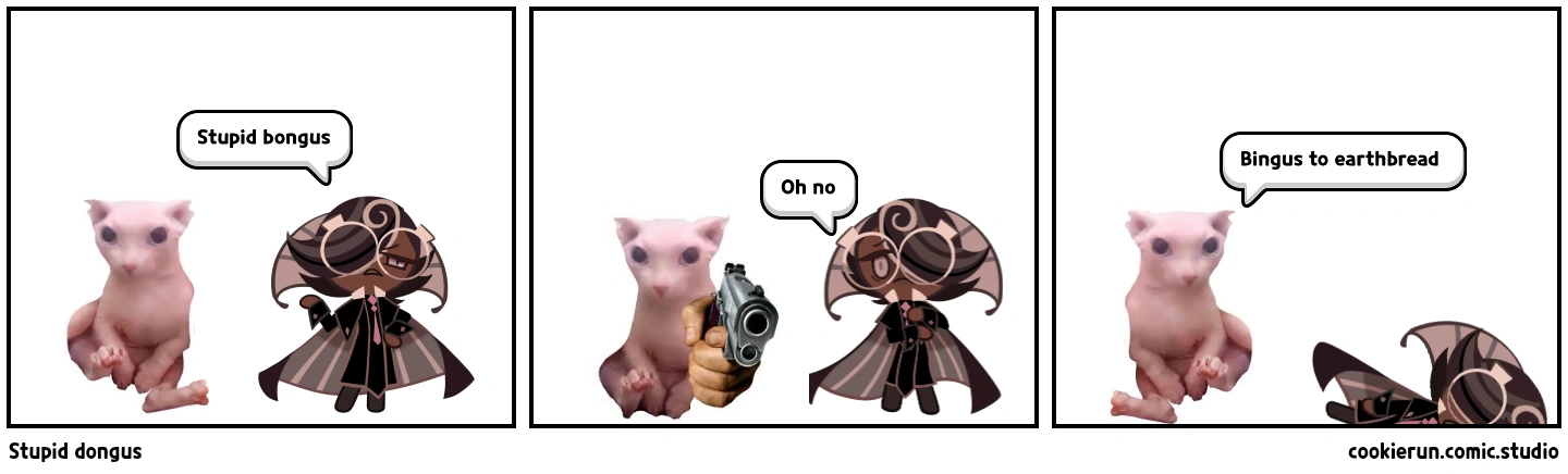 Stupid dingus bingus | Fandom
