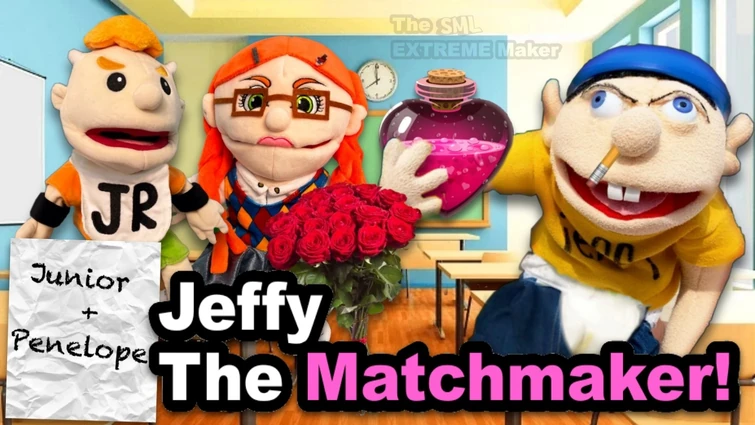 SML Idea: Jeffy The Matchmaker! | Fandom