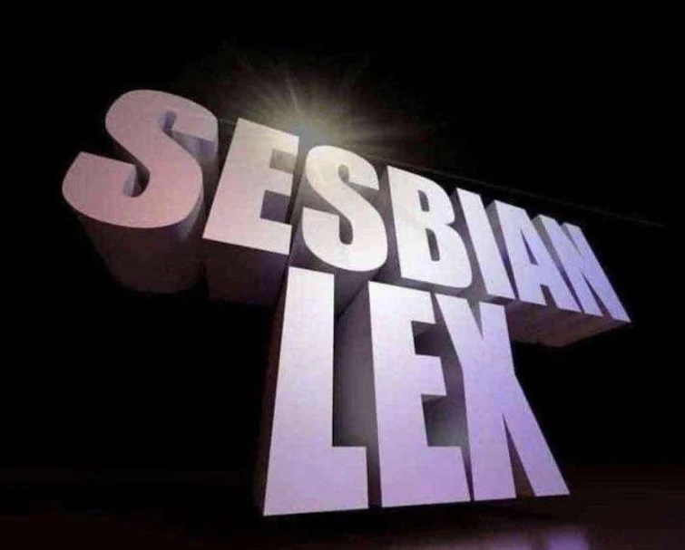 sesbian lex | Fandom