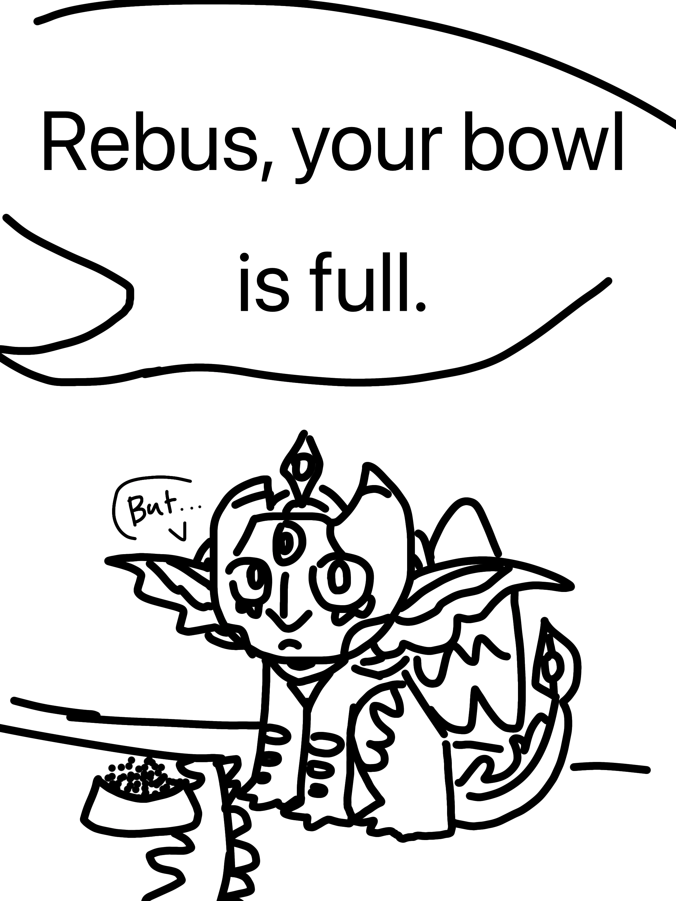 Rebus. Dude. I just filled up your bowl. EAT IT | Fandom