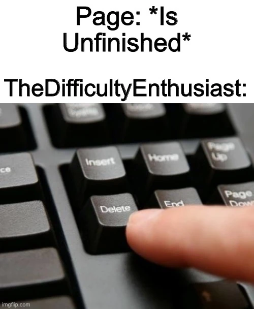 DifficultlyEnthusiast Meme: | Fandom