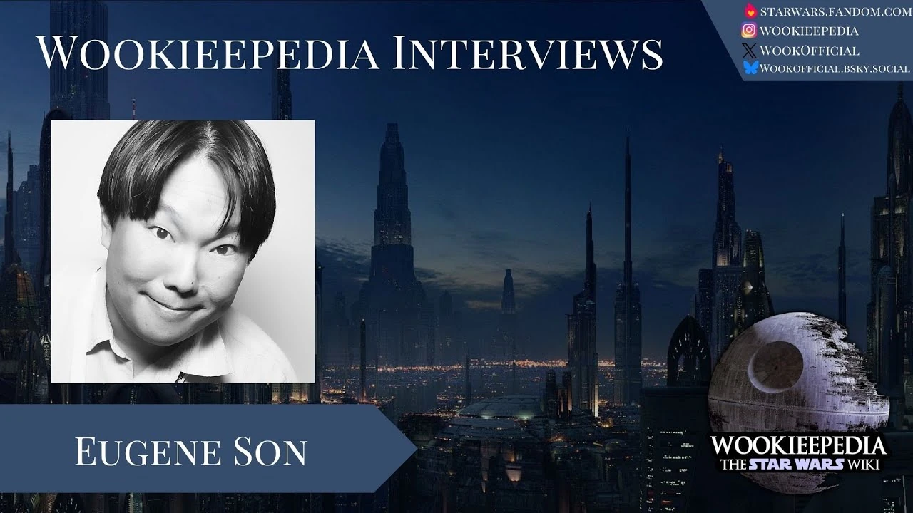 ️ [The WookieeCast] [Interview] Eugene Son | Fandom