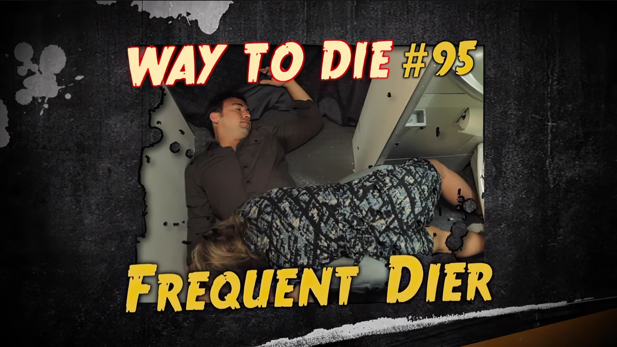 Frequent Dier | 1000 Ways To Die Wiki | Fandom