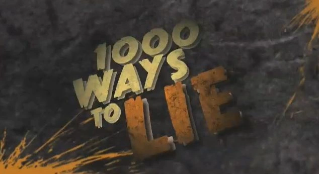 1000 Ways to Lie | 1000 Ways To Die Wiki | Fandom