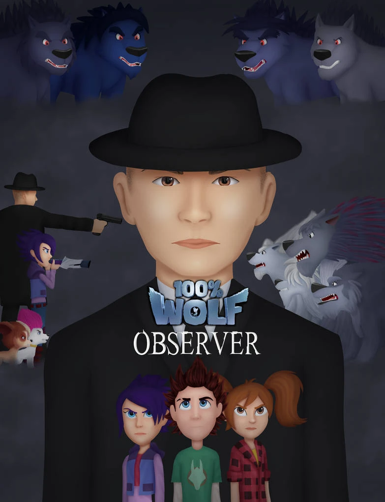 100% Wolf: Observer | 100% Wolf Fanon Wiki | Fandom