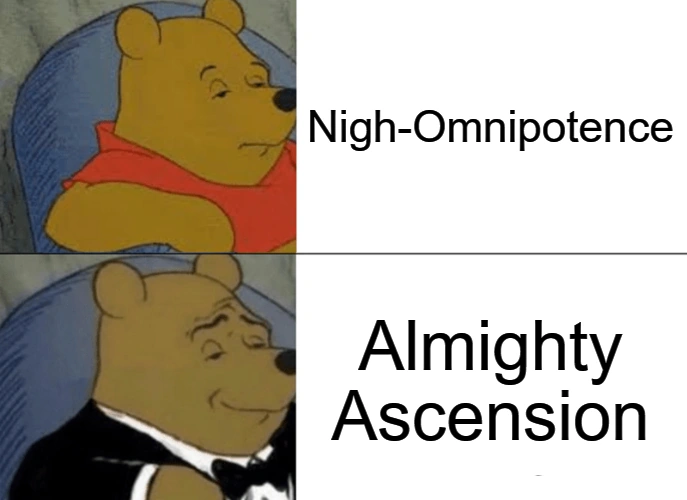 Nigh-Omnipotent meme i made | Fandom