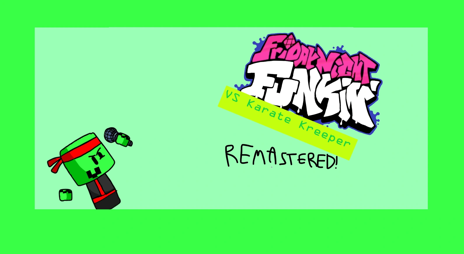 i made this awhile ago for my thumbnail of karate creeper remastered ...