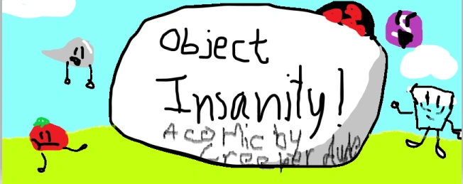 recommend a character to join OBJECT INSANITY 2 spots left | Fandom