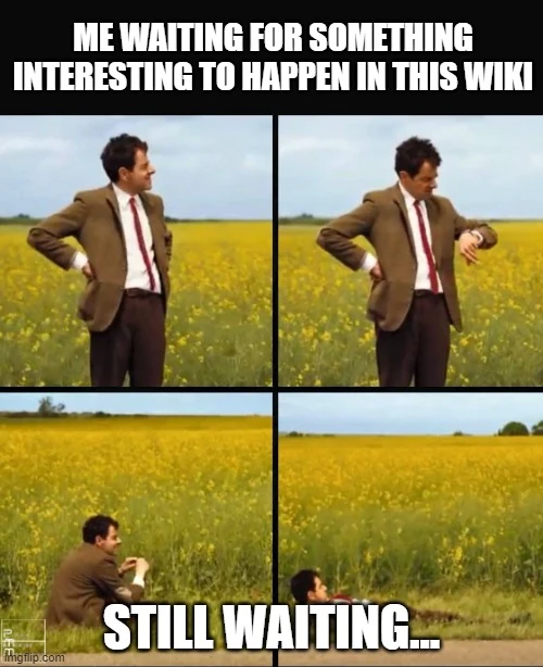 Waiting.... | Fandom