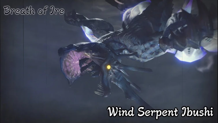 Monster Appreciation Week: Wind Serpent Ibushi | Fandom
