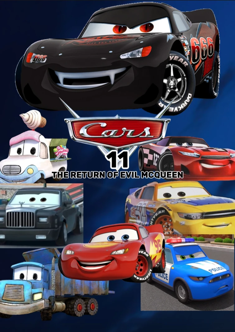 Cars 11: The Return Of Evil McQueen | The cars Wiki | Fandom