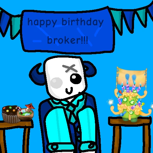 broker birthday | Fandom