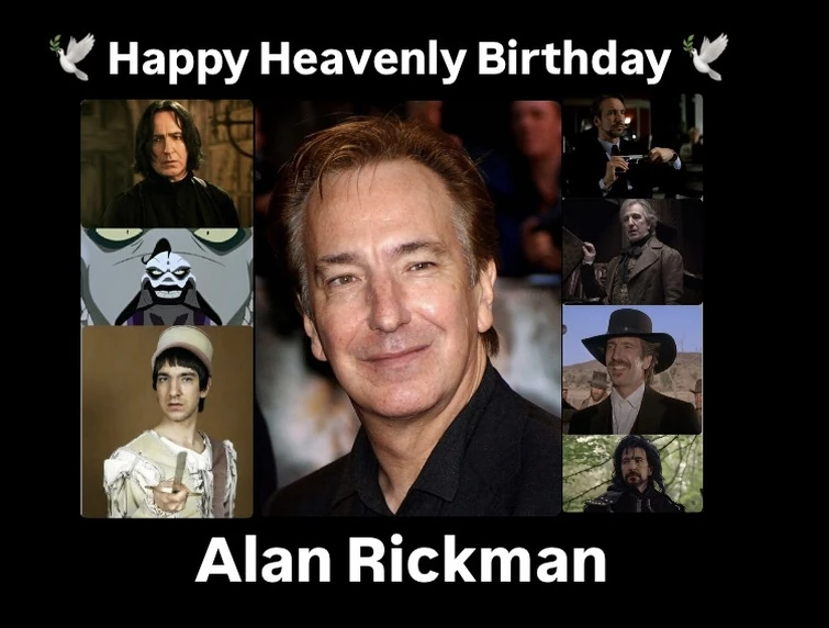 🕊️🎂 Happy Heavenly Birthday to Alan Rickman 🎂🕊️ | Fandom