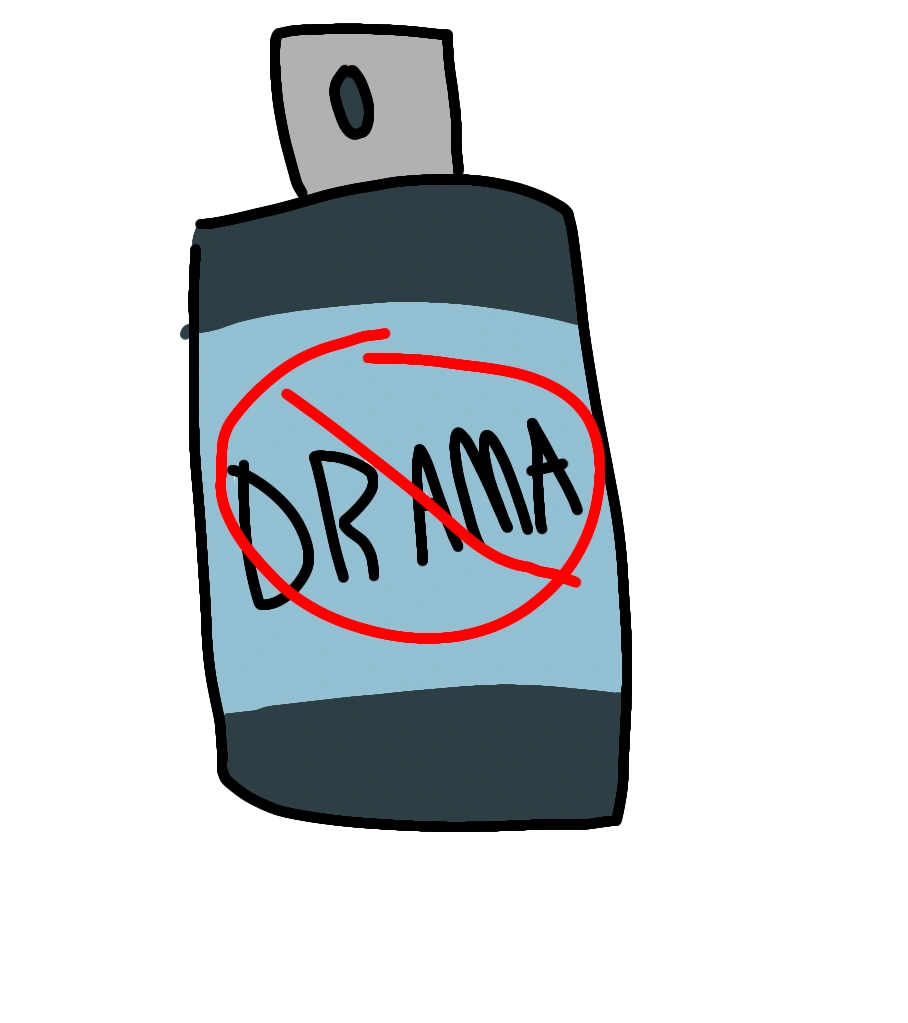 Drama Repellant | Fandom