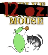 12 oz. Mouse (series) | 12 oz mouse Wiki | Fandom