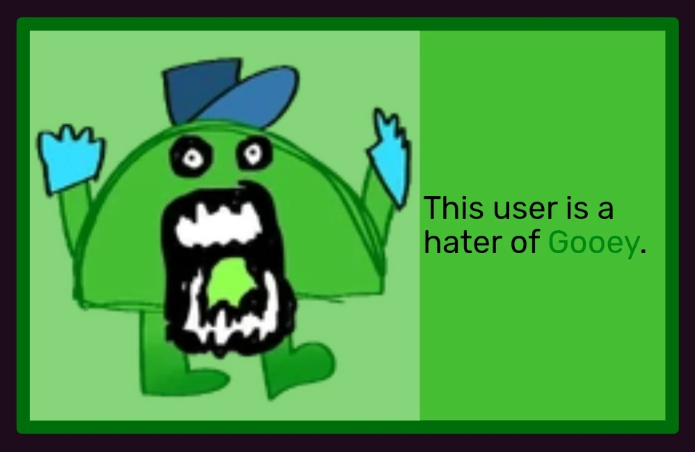 Gooey hater | Fandom