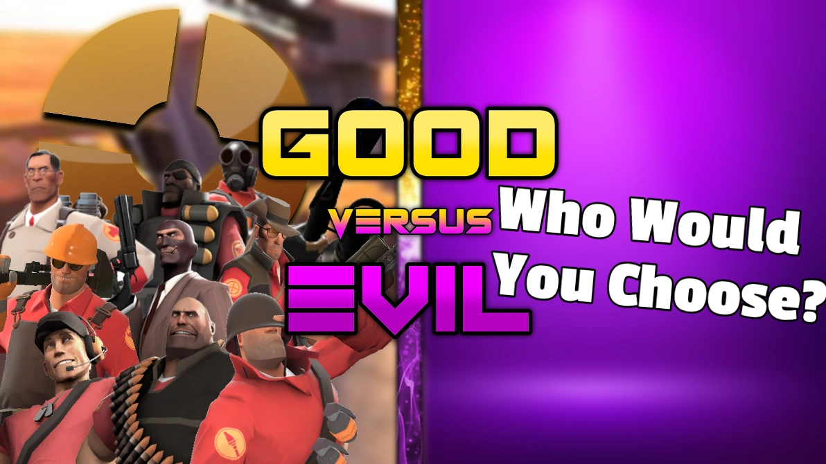 Who should the TF2 Mercs fight against in a Good vs Evil MU? | Fandom