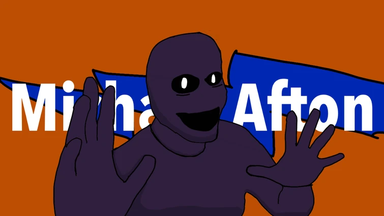 Yo! It’s Michael Afton! | Fandom