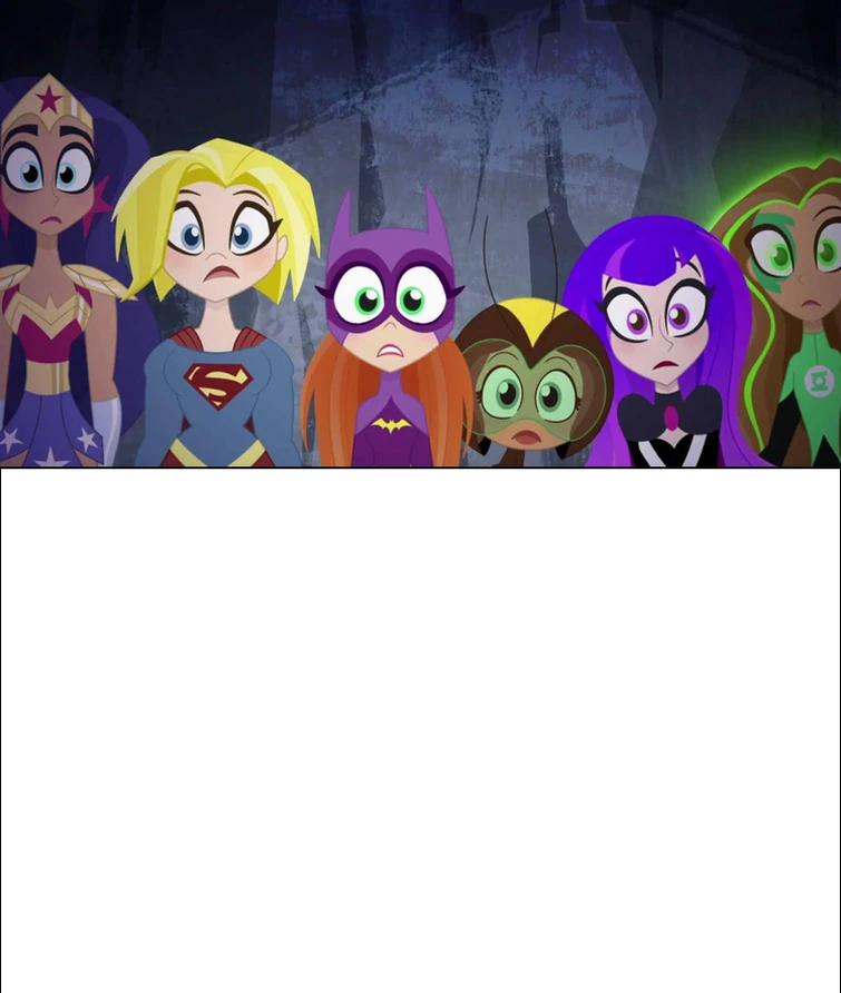 Super Hero Girls are shocked to see template. | Fandom