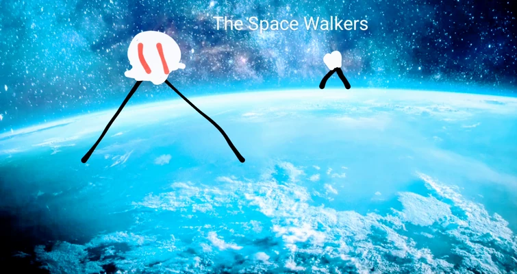 The Space Walkers Overview | Fandom