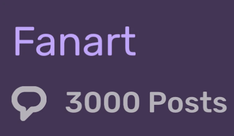3000 POSTS ON FANART | Fandom