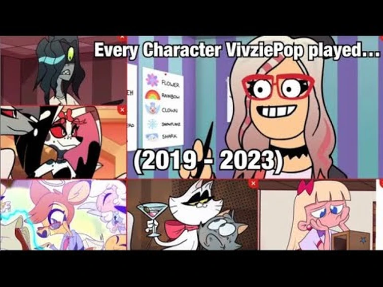 Every role/ character VivziePop played… (2019 - 2023) | Fandom