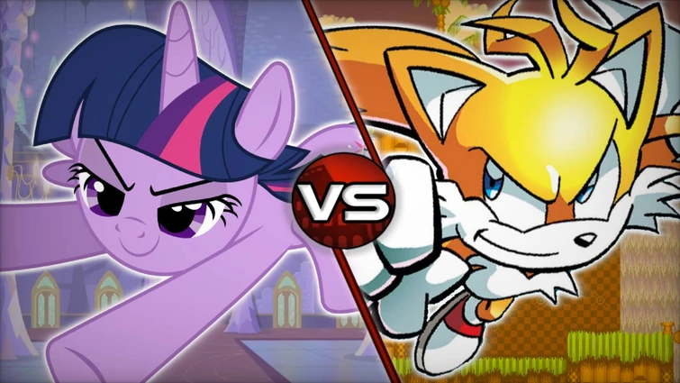 Tails VS Twilight Sparkle (Sonic The Hedgehog VS My Little Pony) | Fandom