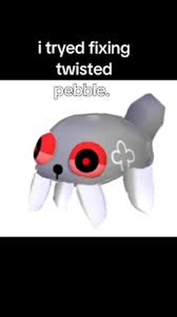 i want you to imagine twisted pebble if pebble wasnt a main | Fandom