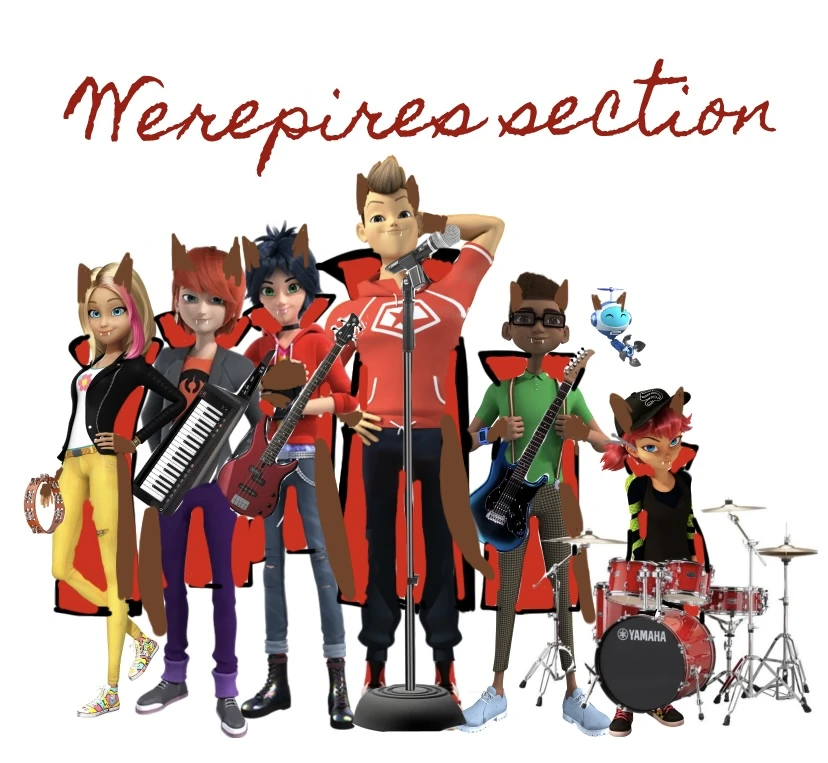 Miraculous Werepires section | Fandom