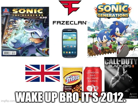 (Joke) wake up bro It's 2012. | Fandom