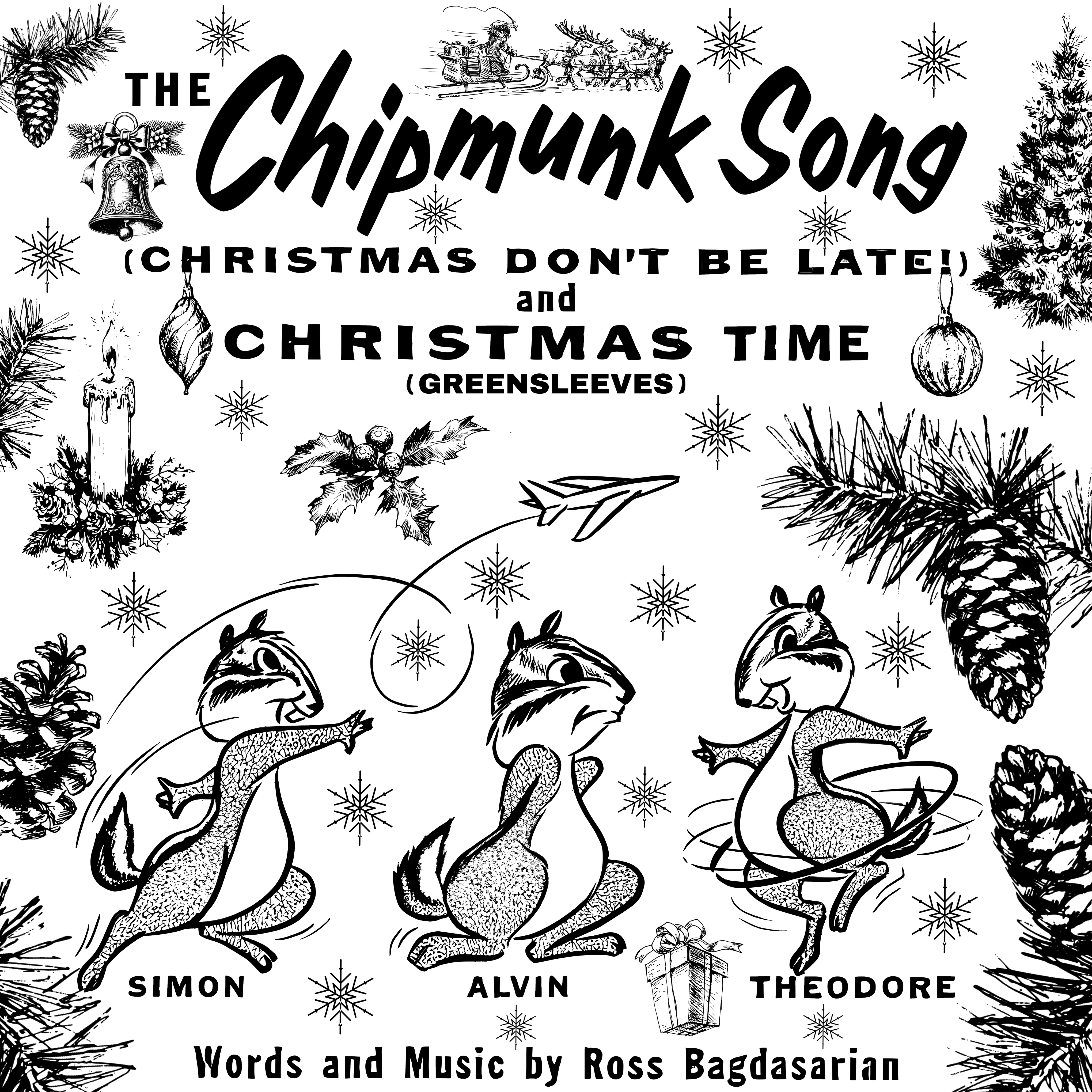 The Chipmunk Song (Christmas Don't Be Late) and Christmas Time ...
