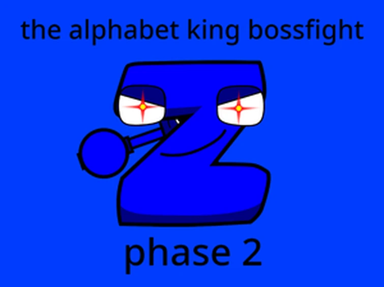 the alphabet king boss fight | Fandom