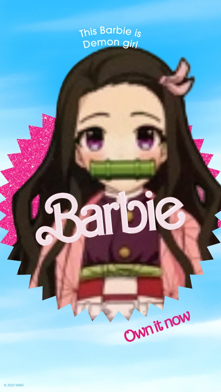 Nezuko in barbie (2023) | Fandom