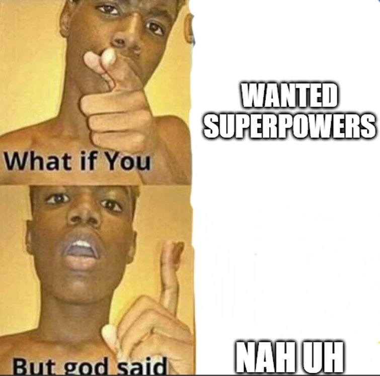 Nah Uh. Meme I made | Fandom