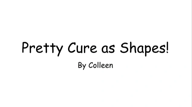 Precure as shapes! | Fandom