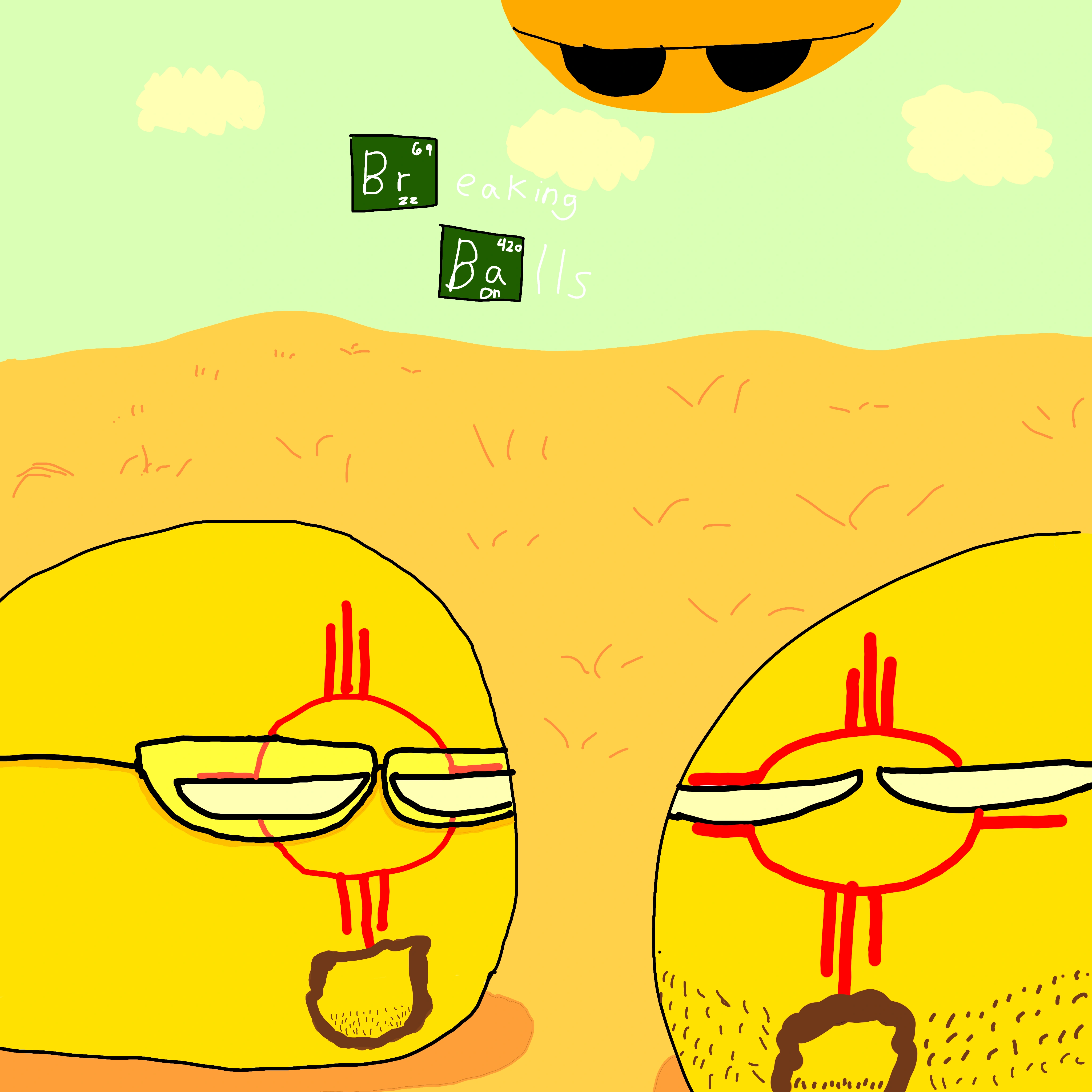 Jesse, we have been transformed into New Mexico stateballs by a ...