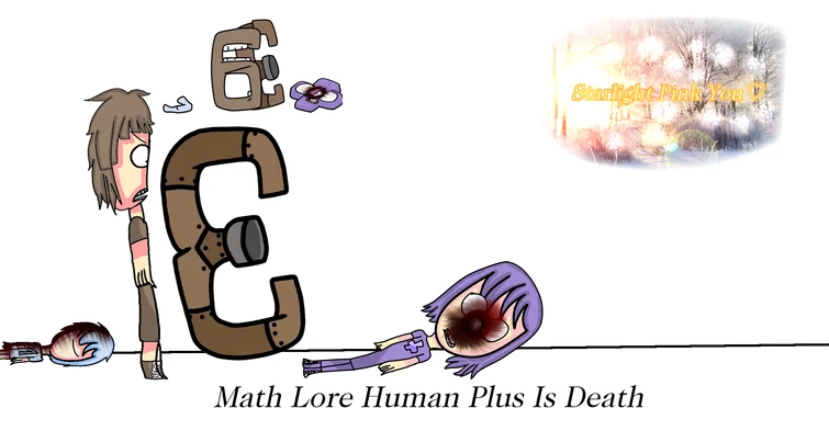 Math Lore Human Plus Is Death | Fandom